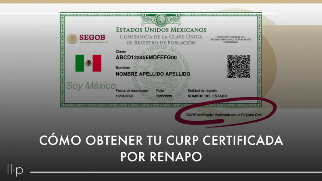Cómo obtener tu CURP certificada por RENAPO - Llévelo Perfilado